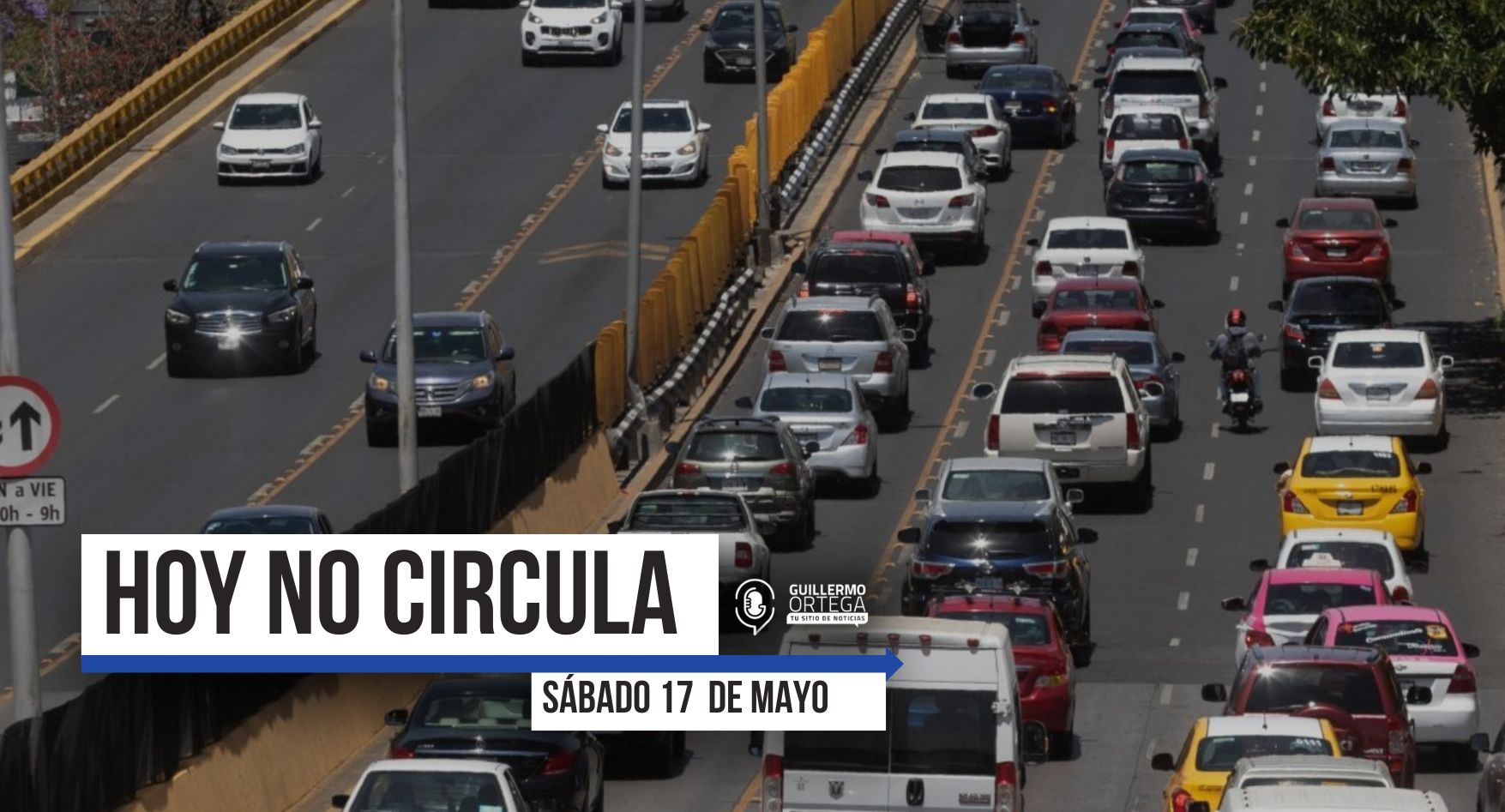 Hoy No Circula Sabatino: ¿Qué autos descansarán el 17 de mayo? | Guillermo Ortega - Tu sitio de ...