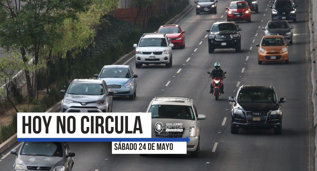 Hoy No Circula Sabatino: ¿Qué autos deberán parar este 24 de mayo? | Guillermo Ortega - Tu sitio ...